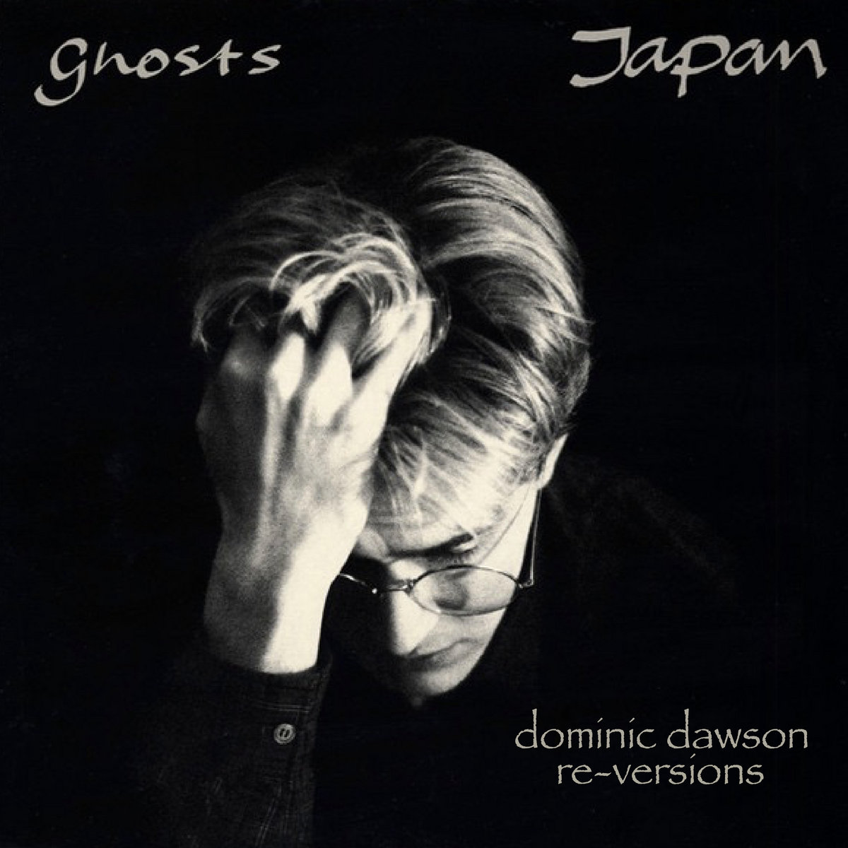 Ghosts (Dominic Dawson Re-Versions) | Japan | Dominic Dawson