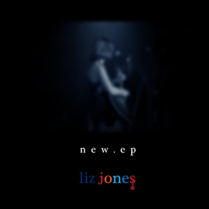 New EP (titled 'new') | Liz Jones | Liz Jones & Broken Windows