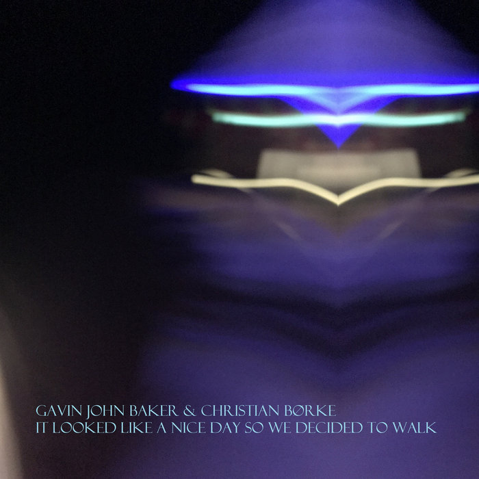 It Looked Like A Nice Day So We Decided To Walk | Gavin John Baker ...