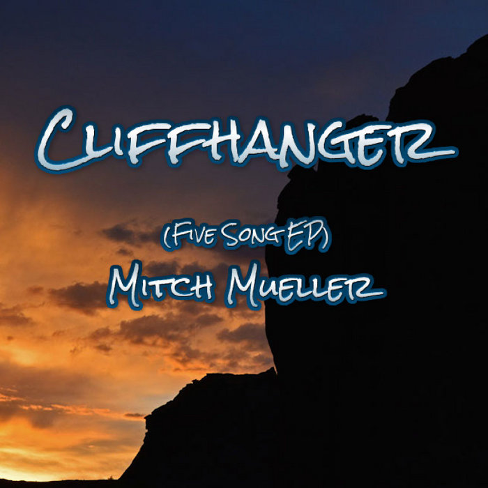 Cliffhanger | Mitch Mueller