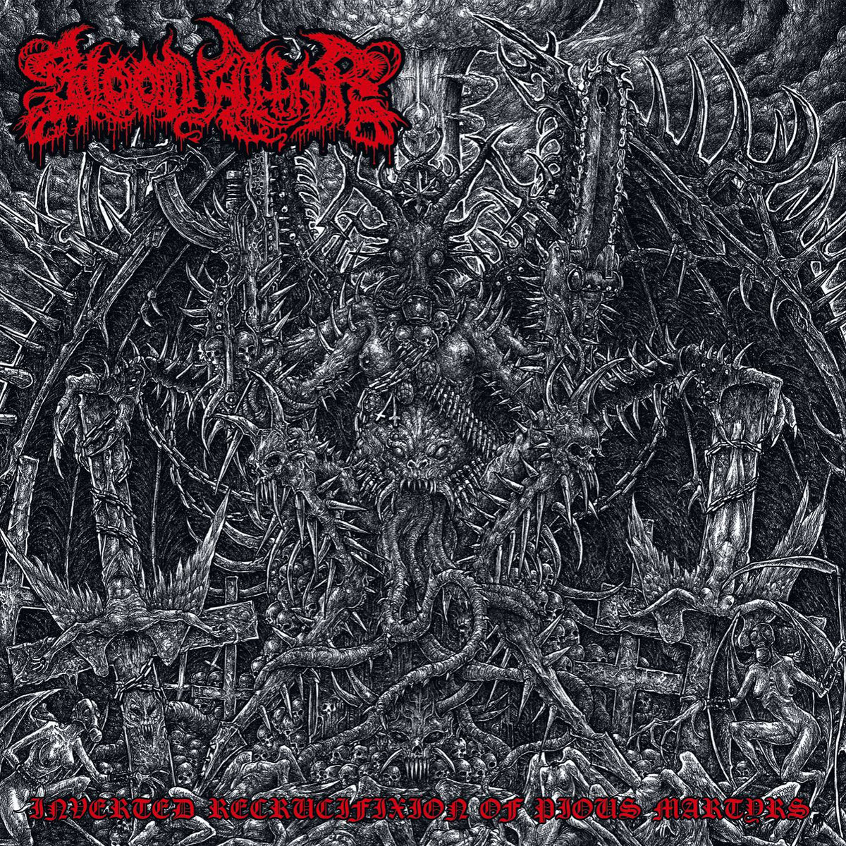 Blood Altar - Inverted Recrucifixion of Pious Martyrs | Blood Altar ...