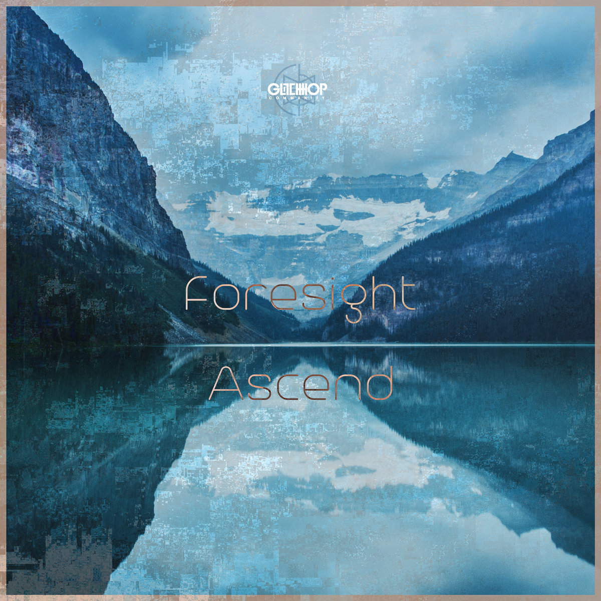 Foresight - Ascend | Glitch Hop Community