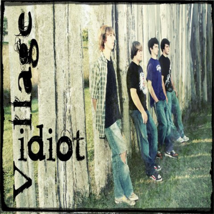 Village Idiot | Village Idiot