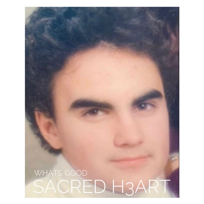 What's Good | SACRED H3ART