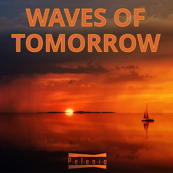 Waves of Tomorrow | Pelenio