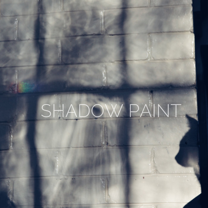 shadow paint | shadow paint