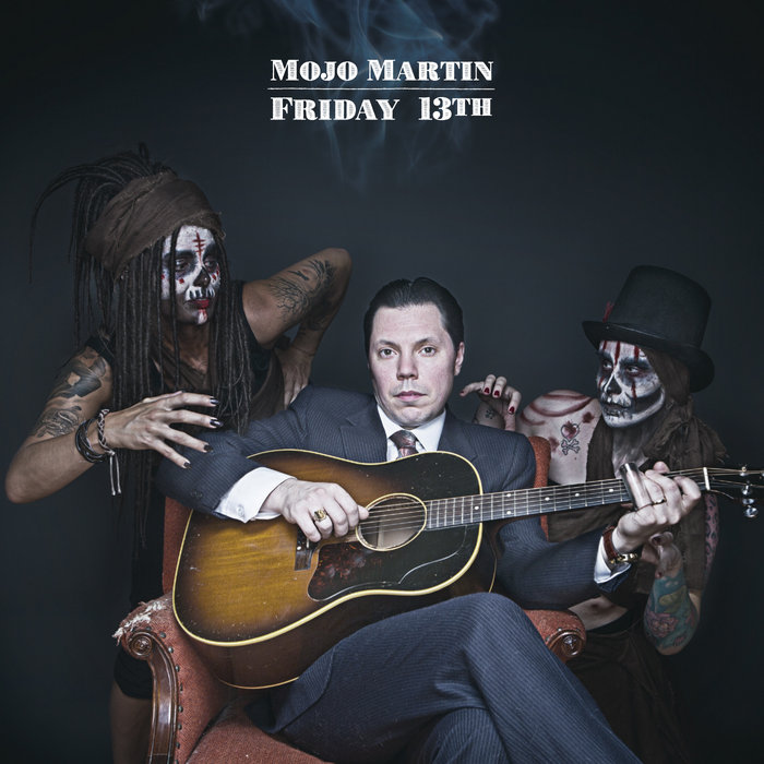 Friday 13th | Mojo Martin