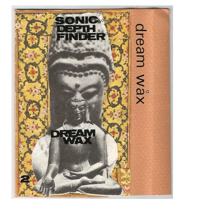 Dream Wax | Sonic Depth Finder | poborsk