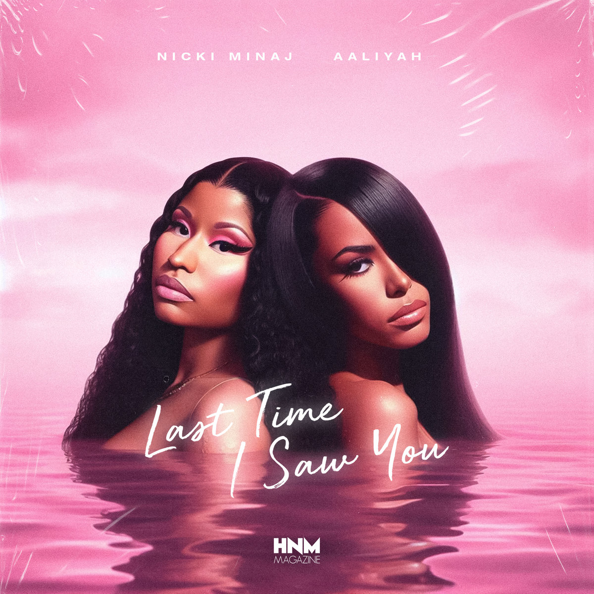 Last Time I Saw You (Remix) | Nicki Minaj, Aaliyah | HNM Magazine Last Time I Saw You (Remix) | Nicki Minaj, Aaliyah | HNM Magazine