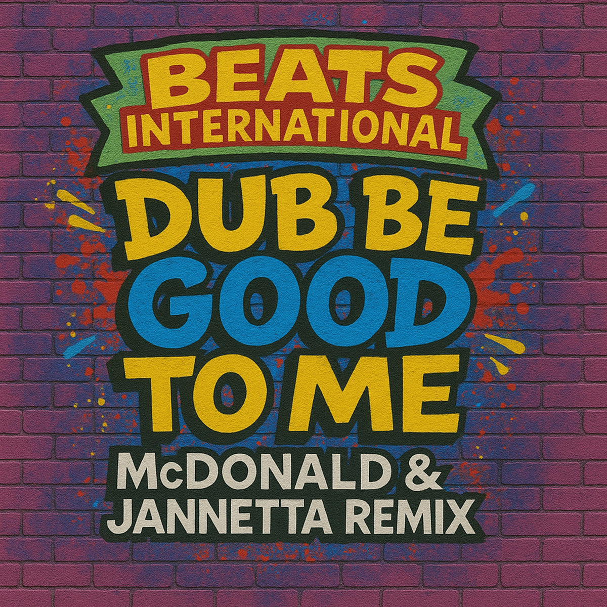 Beats International - Dub Be Good To Me (McDonald & Jannetta Remix ...
