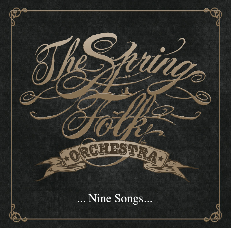 Nine Songs | The Spring Folk Orchestra