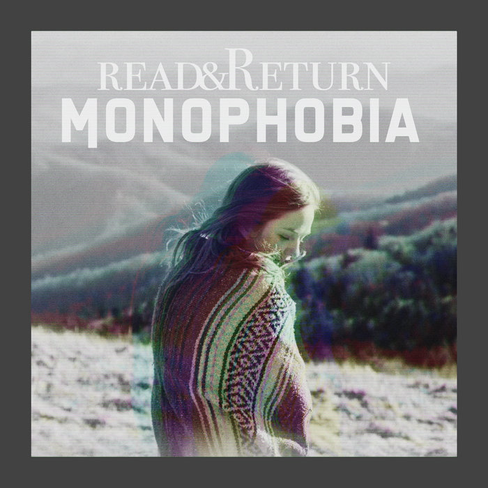 Monophobia | Read & Return