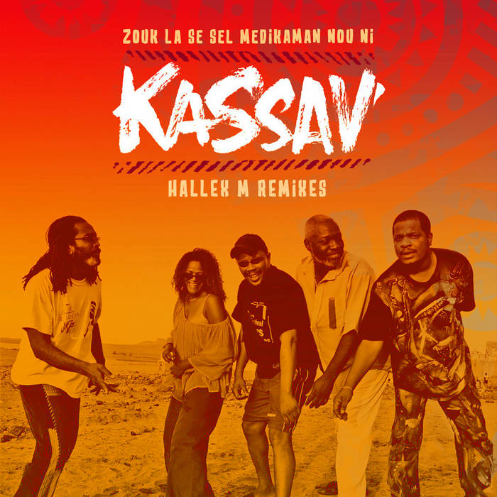 Zouk La Se Sel Medikaman Nou Ni (Hallex M Remixes) | Hallex M