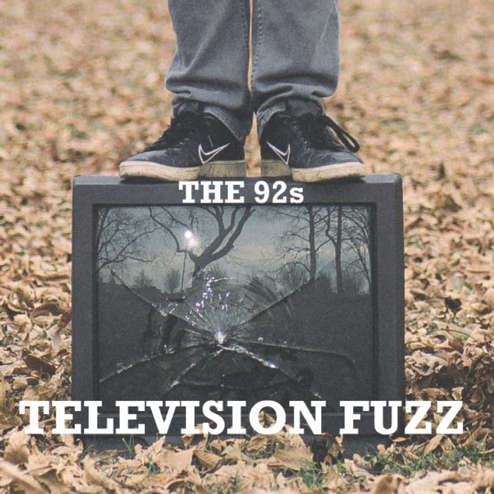 Television Fuzz | The 92s