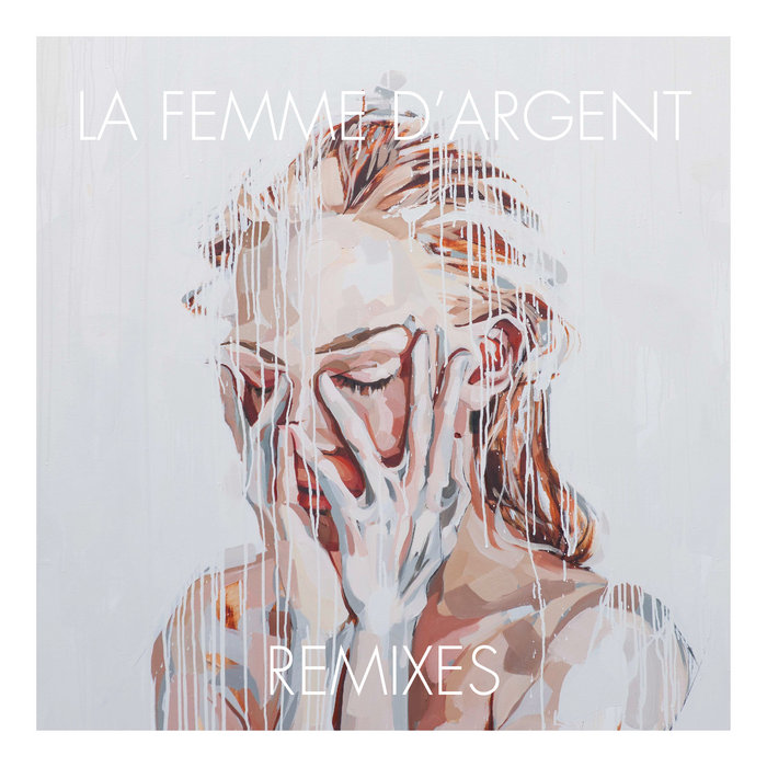 Remixes / La Femme D´Argent | La Femme D'Argent