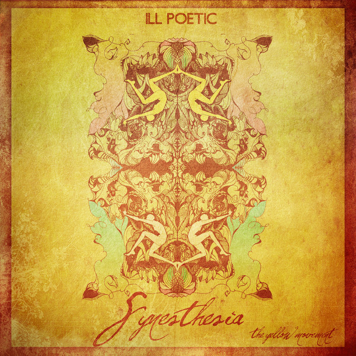 Synesthesia: The Yellow Movement EP | Ill Poetic