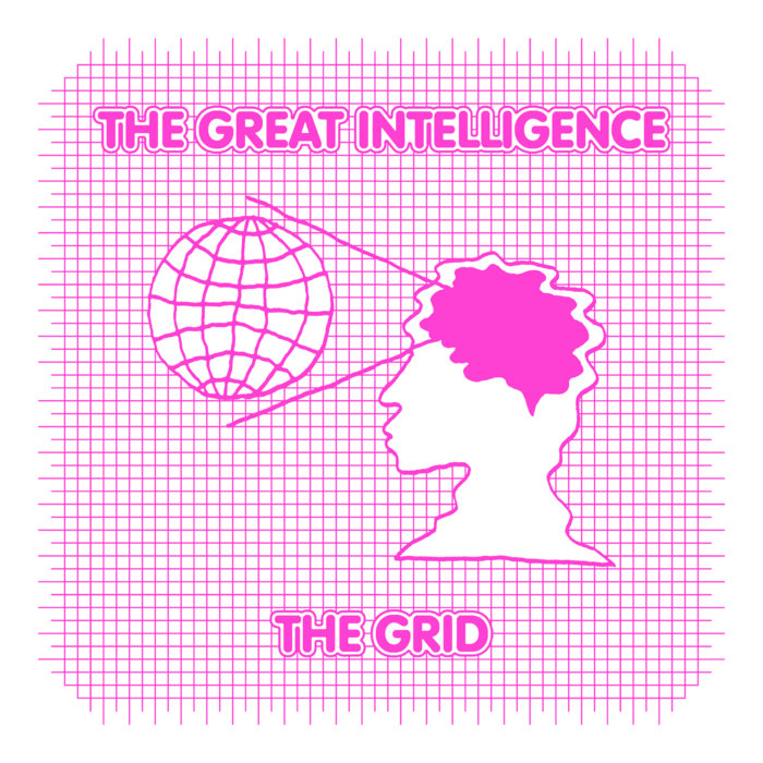 The Grid | The Great Intelligence