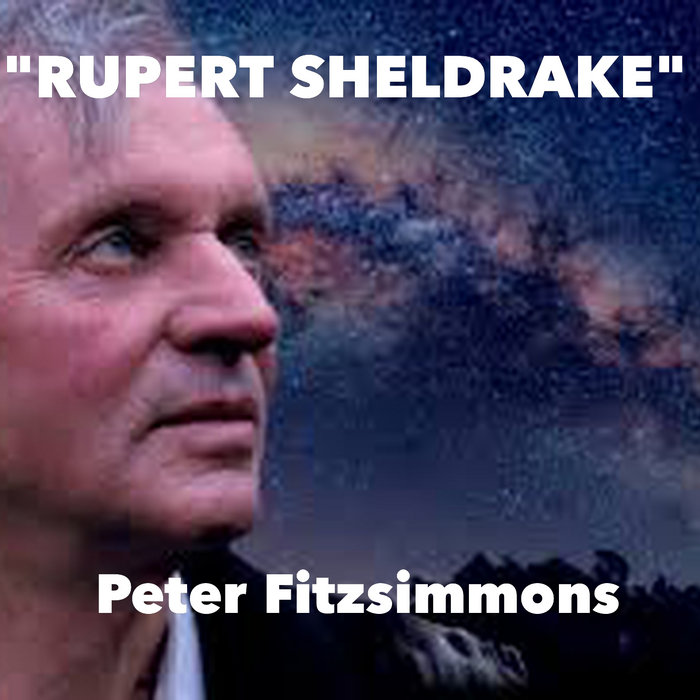 Rupert Sheldrake | Peter Fitzsimmons | John Rutherford