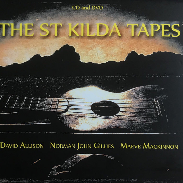 The St Kilda Tapes | David Allison, Norman John Gillies and Maeve ...