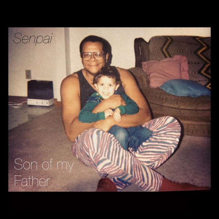 Son of my Father | Senpai | Cult Classic Records