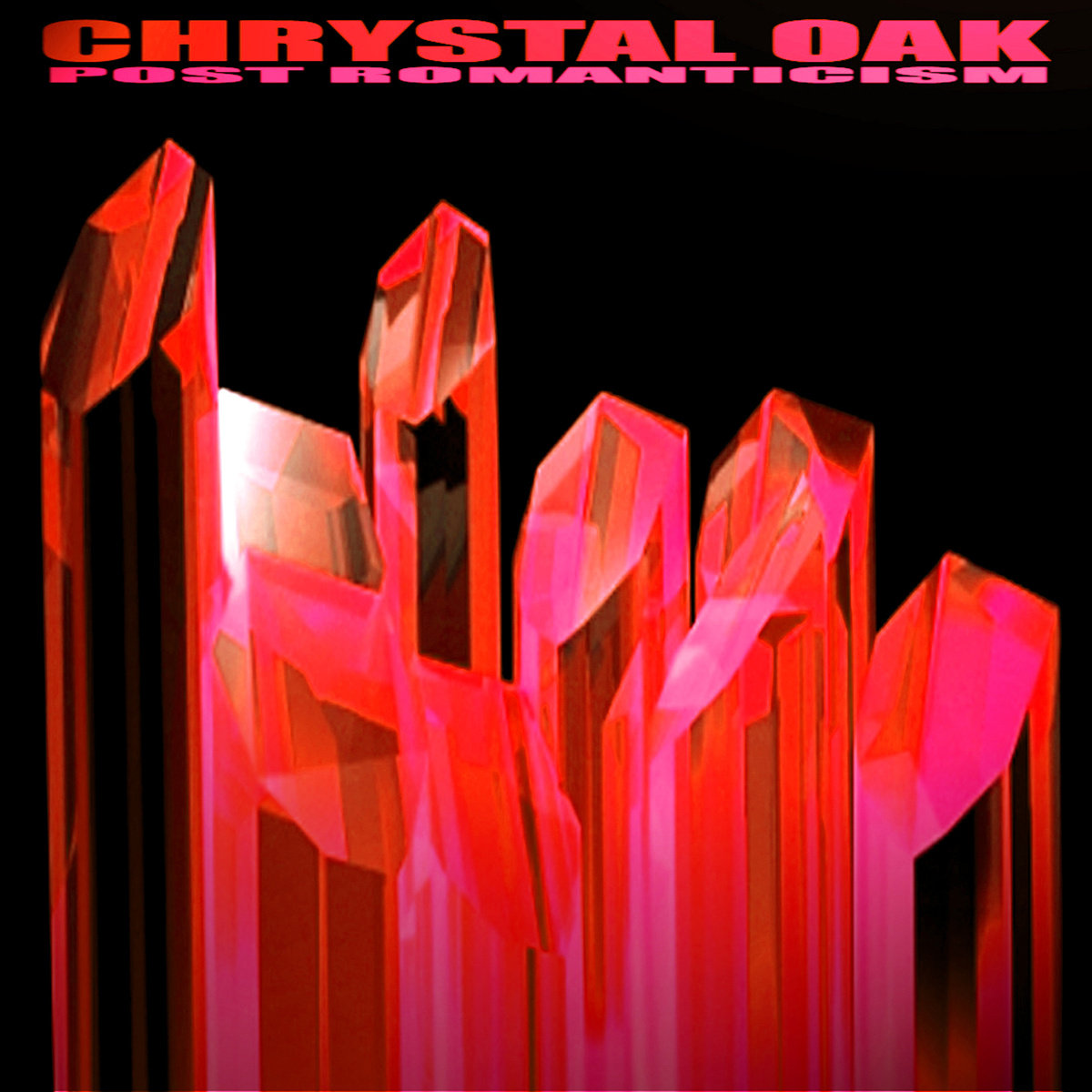 Post Romanticism | Chrystal Oak | Hiss Tapes