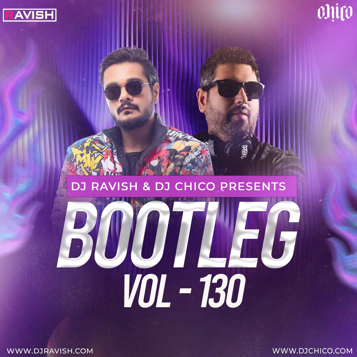 DJ Ravish & DJ Chico - Bootleg Vol. 130 | DJ Ravish
