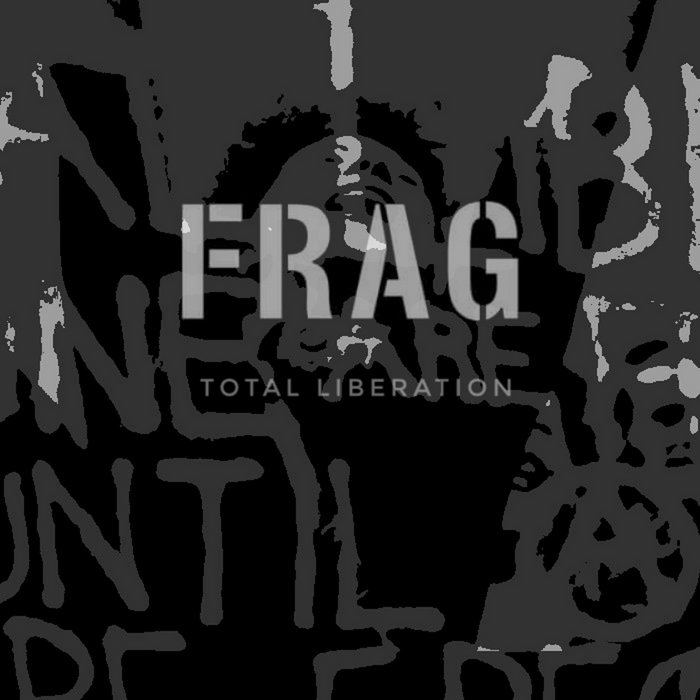 TOTAL LIBERATION | FRAG | TUNNELS OF ĀH / FRAG