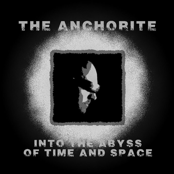 Into the Abyss of Time and Space | The Anchorite | The Source of Time ...