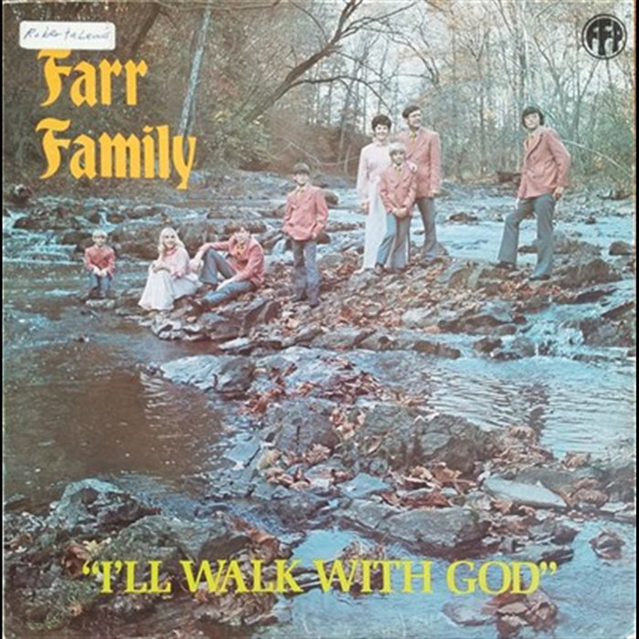 Ill Walk With God | The Farr Family