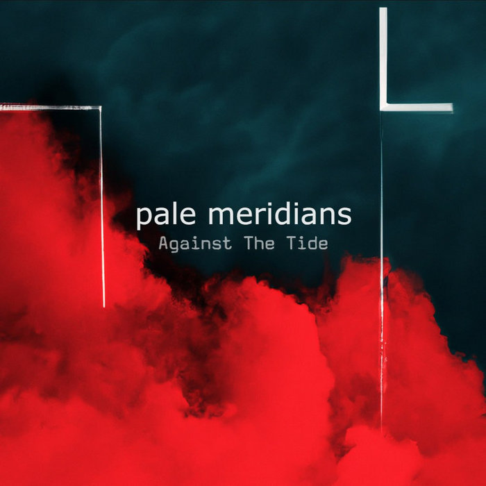 Against The Tide | Pale Meridians
