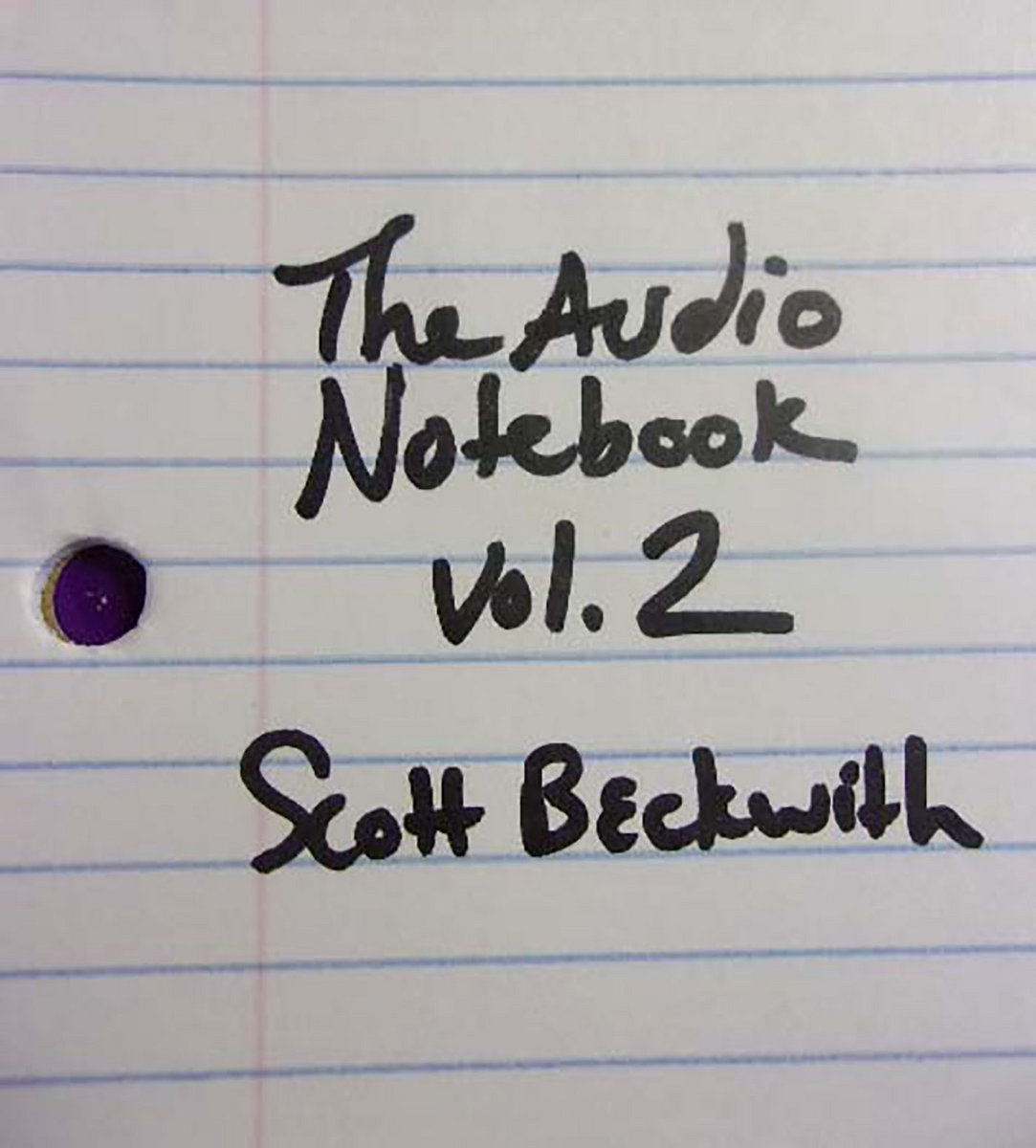 The Audio Notebook, Vol. 2 | Scott Beckwith | Jenni Finlay Promotions
