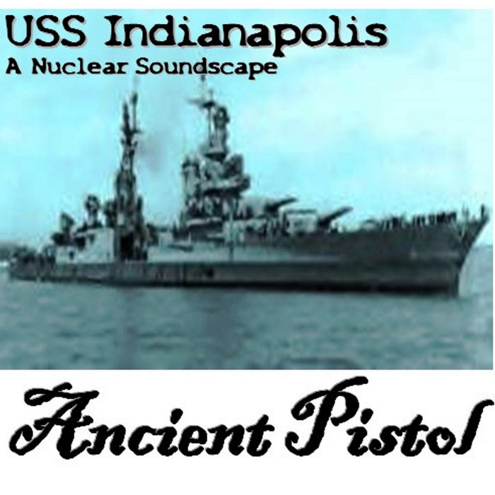 USS Indianapolis | Ancient Pisol | Ancient Pistol