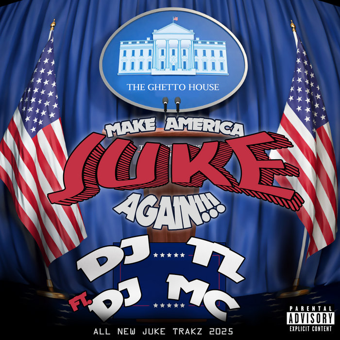 MAKE AMERICA JUKE AGAIN | DJ TL FT. DJ MC | DJ TL
