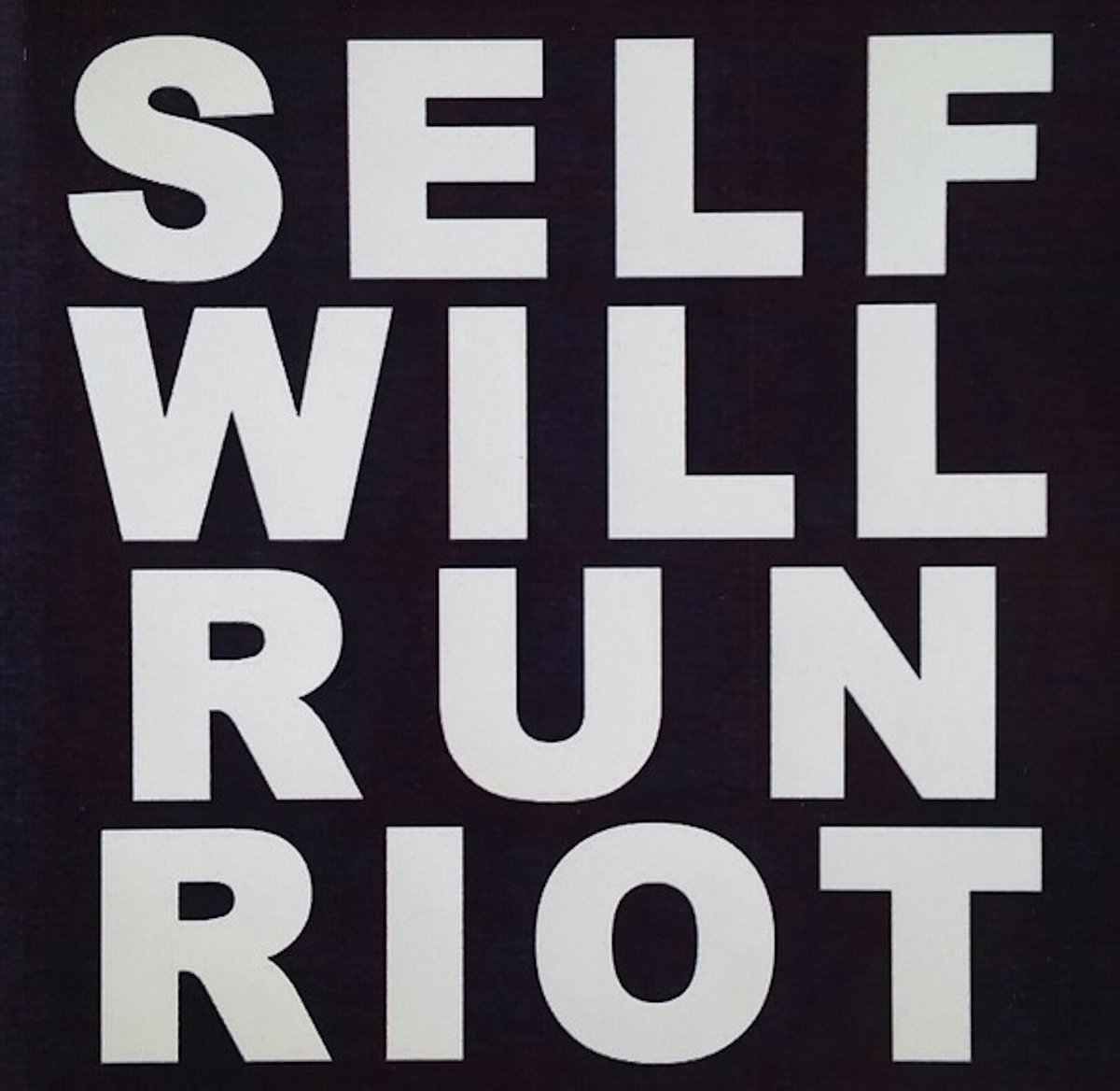 Self Will Run Riot | Rorschach Test Self Will Run Riot | Rorschach Test