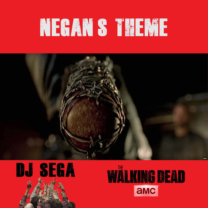 Negan's Theme | DJ Sega