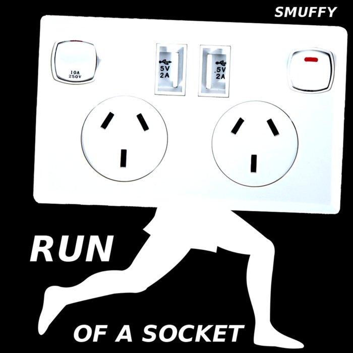 Run of a Socket | Smuffy