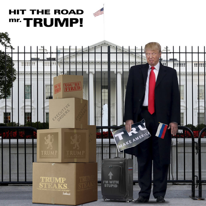 Hit the Road Mr. Trump | Joe Escobar