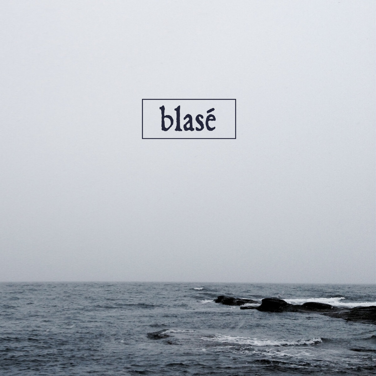 Blasé | Blasé