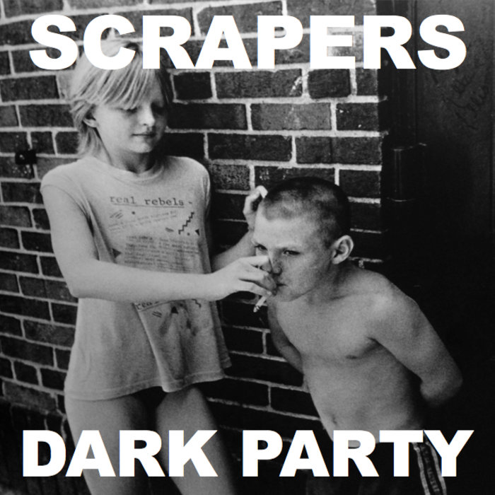 Dark Party (full album) | Scrapers