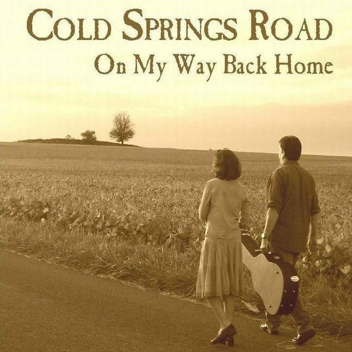 On My Way Back Home | Cold Springs Road