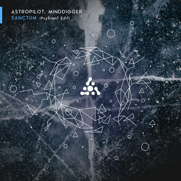 Sanctum (Psybient Edit) | Astropilot, Minddigger (Astropilot Music ...