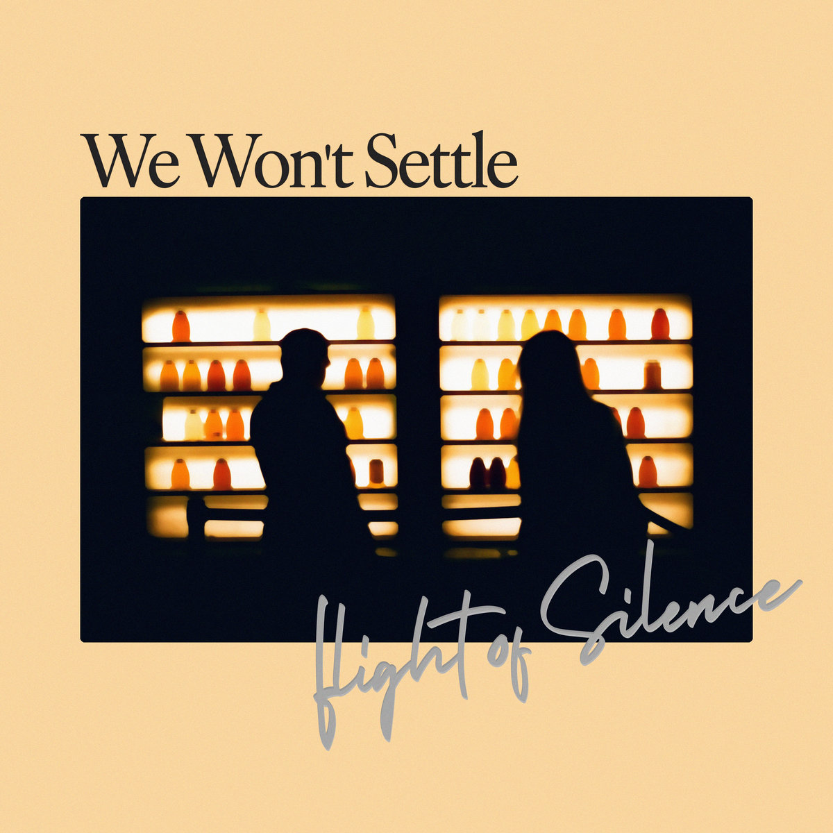 We Won't Settle | Flight of Silence