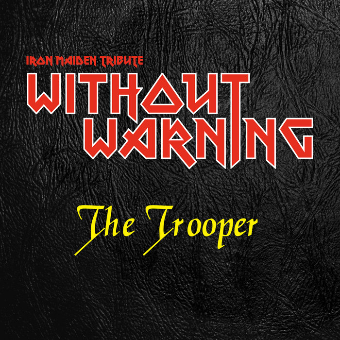 The Trooper (Cover) | Without Warning