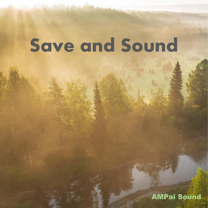 Save and Sound | AMPai Music