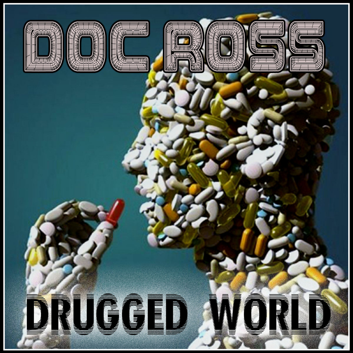 Drugged World | DOC ROSS