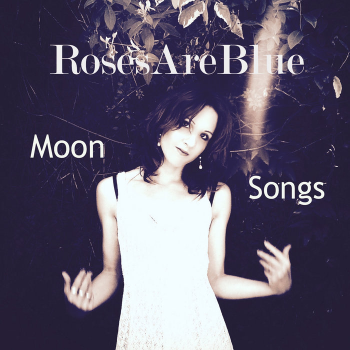 Moon Songs (ALBUM) | RosesAreBlue
