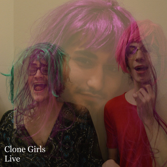 Clone Girls Live | Clone Girls