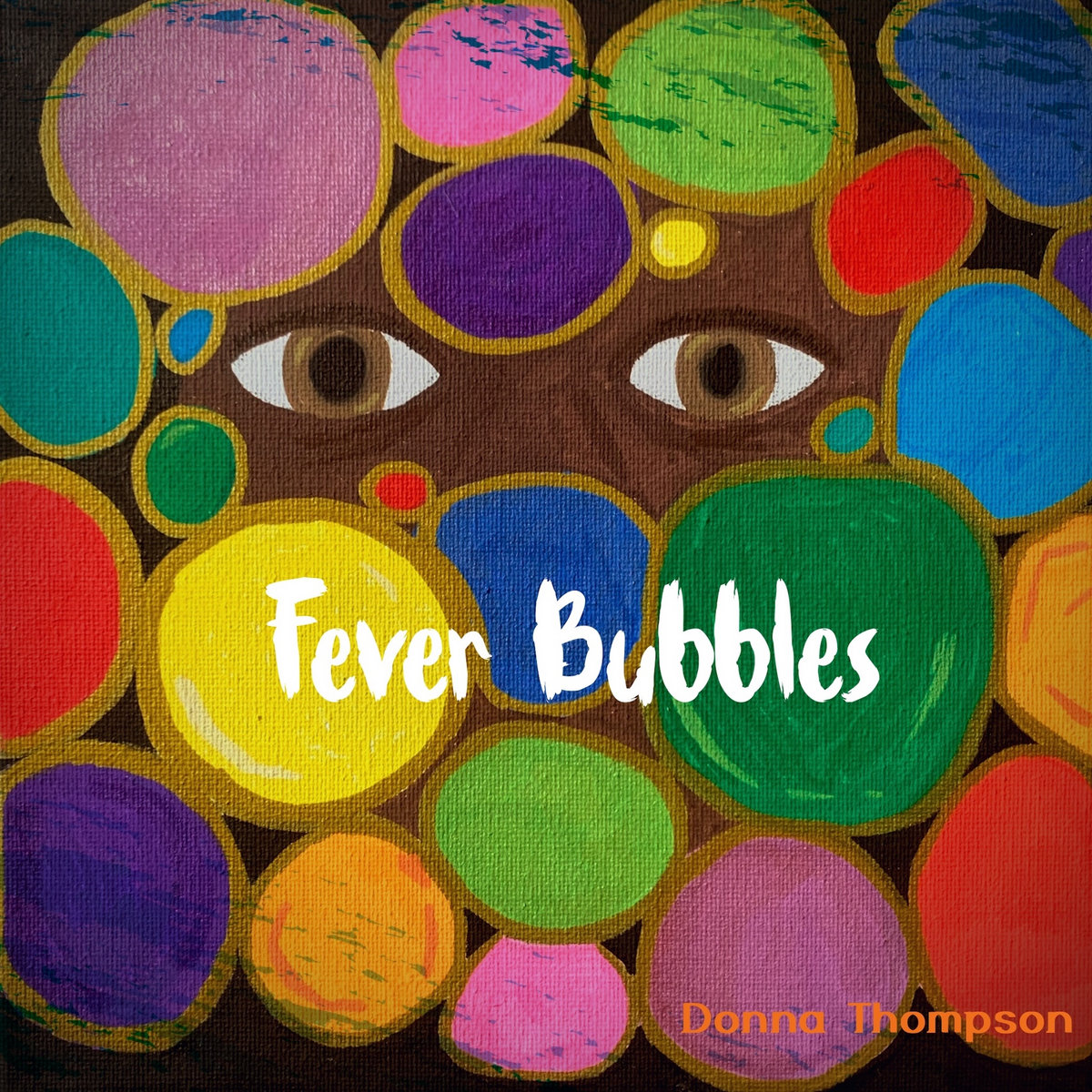 Fever Bubbles | Donna Thompson