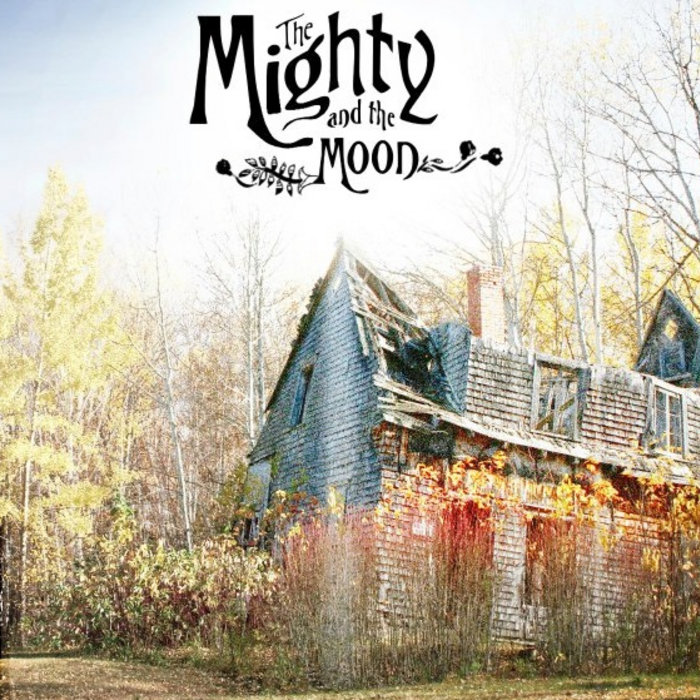 The Mighty And The Moon E.P | The Mighty and the Moon | The Mighty And ...