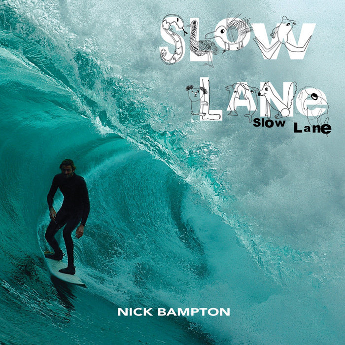 Slow Lane (Original Motion Picture Soundtrack) | Nick Bampton | Nice Guys